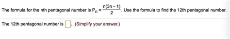 Solved N3n 1 The Formula For The Nth Pentagonal Number Is Pn Use The