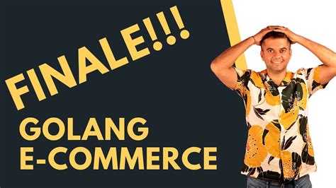 Finale Golang Ecommerce Project Part 26 Youtube