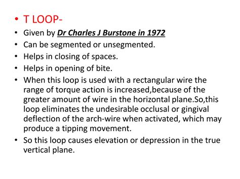 Loops In Orthodontics T Loop Bull Loop Vertical Loop Mushroom Loop Stop Loop Pptx Dental