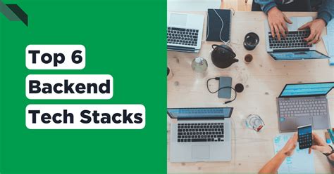 Top 6 Backend Tech Stacks Full Scale