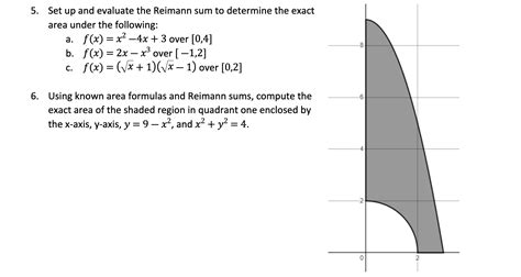 Solved 5 Set Up And Evaluate The Reimann Sum To Determine Chegg Com