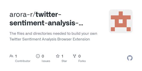 github arora r twitter sentiment analysis extension outline the files and directories needed