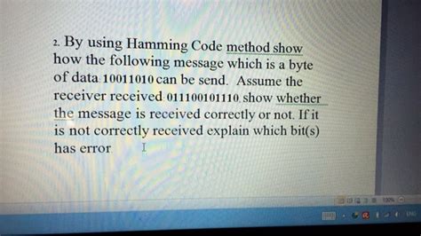 Solved By Using Hamming Code Method Show How The Following