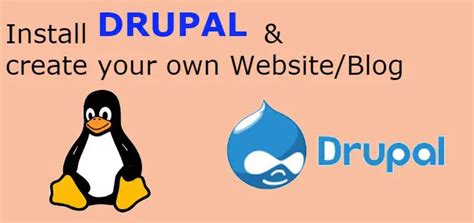 Install Drupal And Create Your Own Websiteblog Linuxtechlab