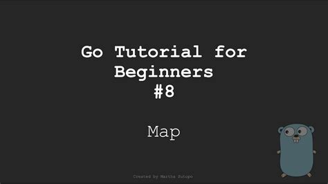 Golang Tutorial 8 Map Bahasa Indonesia Youtube