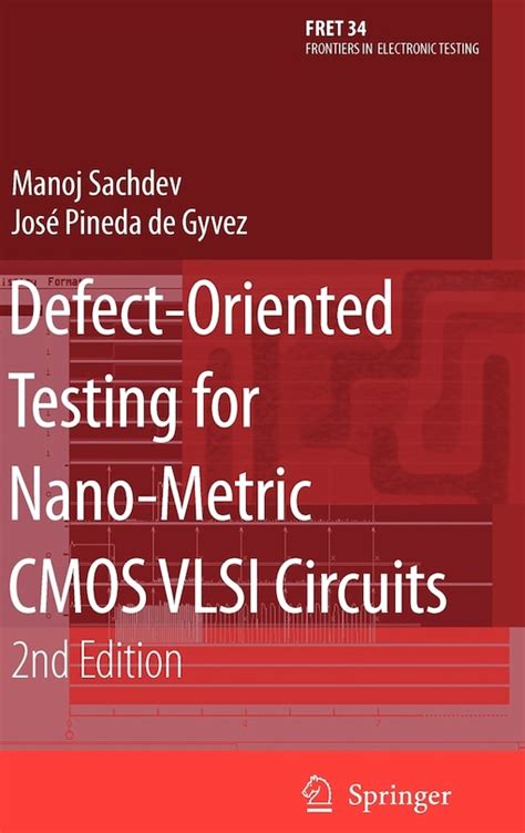 Defect Oriented Testing For Nano Metric Cmos Vlsi Circuits Indigo