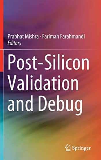 Sell Buy Or Rent Post Silicon Validation And Debug 9783319981154