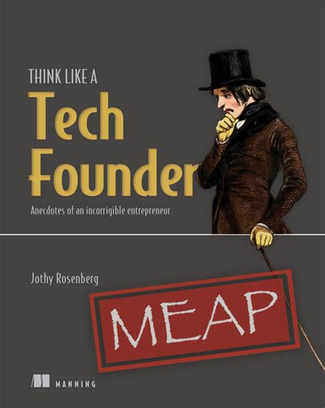 Manning Early Access Program Meap On Linkedin Think Like A Tech Founder