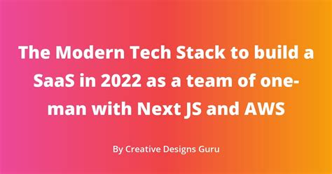 The Modern Tech Stack To Build A Saas As A Team Of One Man With Nextjs