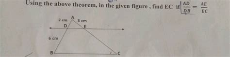 Using The Above Theorem In The Given Figure Find EC If DBAD ECAE
