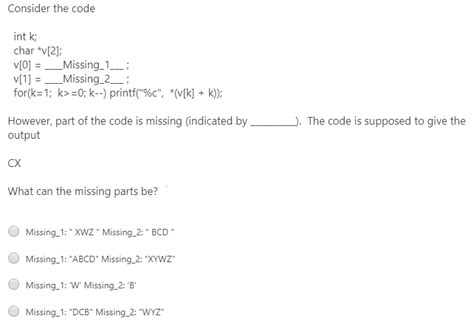solved consider the code int k char v[2] v[0]