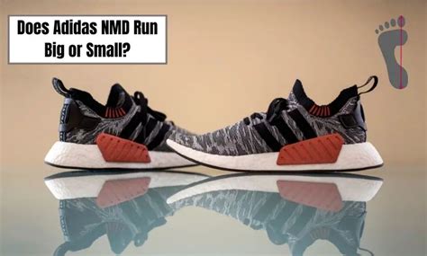 Does Adidas Nmd Run Big Or Small Complete Sizing Guide Shoes Matrix