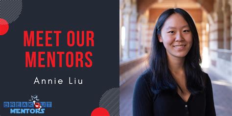Meet Our Mentors — Annie Liu Breakout Mentors