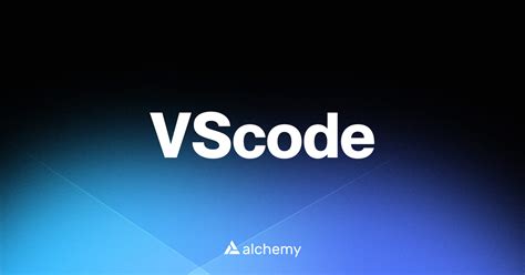 Vscode Web3 Developer Tools Alchemy