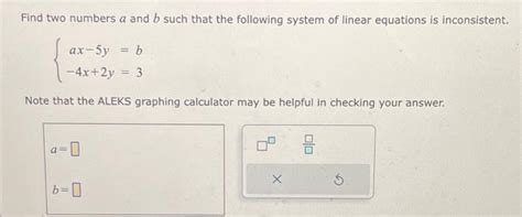 solved find two numbers a and b such that the following