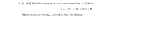 solved 2 [1 point ] find the minimum and maximum values