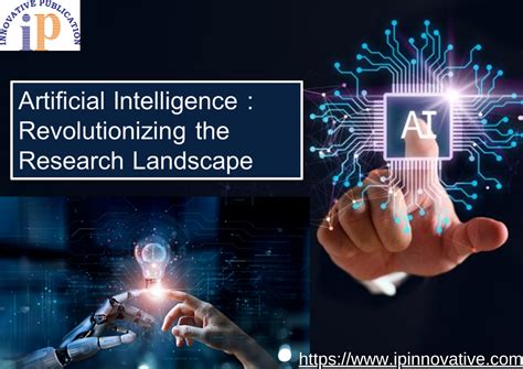 Artificial Intelligence Revolutionizing The Research Landscape In 2024