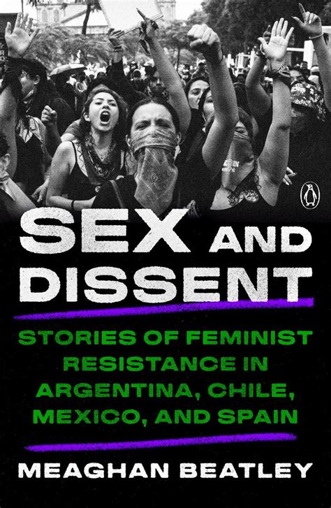 Sex And Dissent By Meaghan Beatley Old Town Books