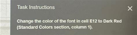 Solved Task InstructionsChange The Color Of The Font In Cell Chegg Com