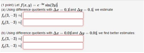 Solved Let F X Y E 3x Sin 2y A Using Difference