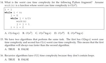 Answered 14 What Is The Worst Case Time Complexity For The Following