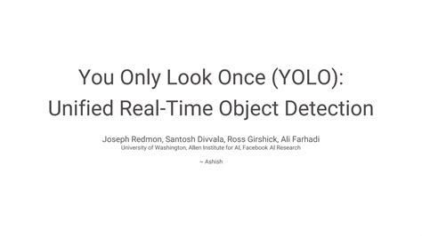 You Only Look Once Yolo Unified Real Time Object Detection Pptx