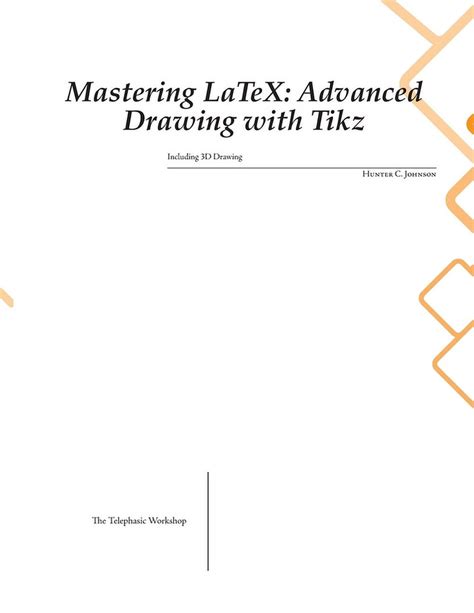 Mastering Latex Advanced Drawing With Tikz Paperback