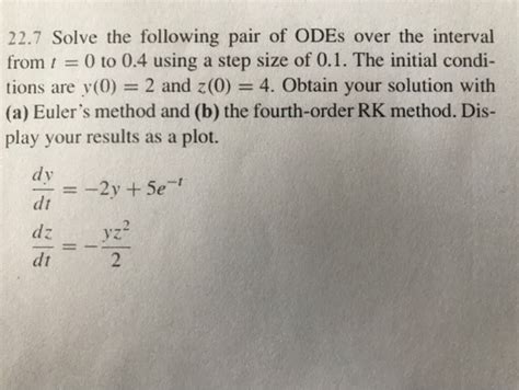 Solved 227 Solve The Following Pair Of Odes Over The