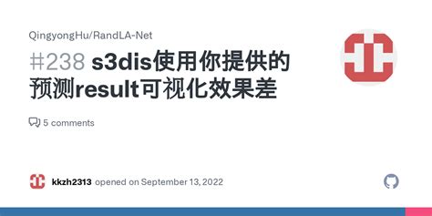 s3dis使用你提供的预测result可视化效果差 Issue 238 QingyongHu RandLA Net GitHub
