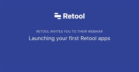 Launching Your First Retool Apps Retool