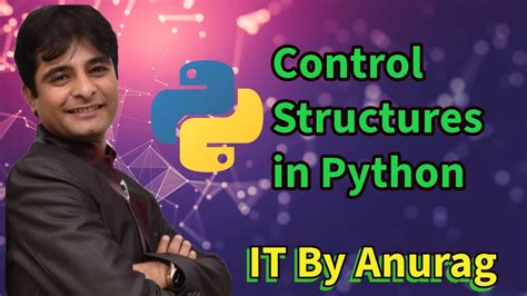 Control Structures In Python Practically Implemented Class 11 And 12 It Programming Python