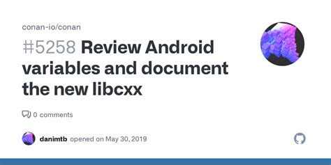 Review Android Variables And Document The New Libcxx Issue Conan Io Conan GitHub