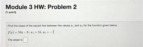 solved module 3 ﻿hw problem 2 1 ﻿point find the slope of