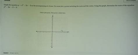 Solved Question Show Examples Graph The Equation Y X 2 2x 3 On The