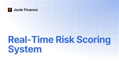 Real Time Risk Scoring System Joule Finance