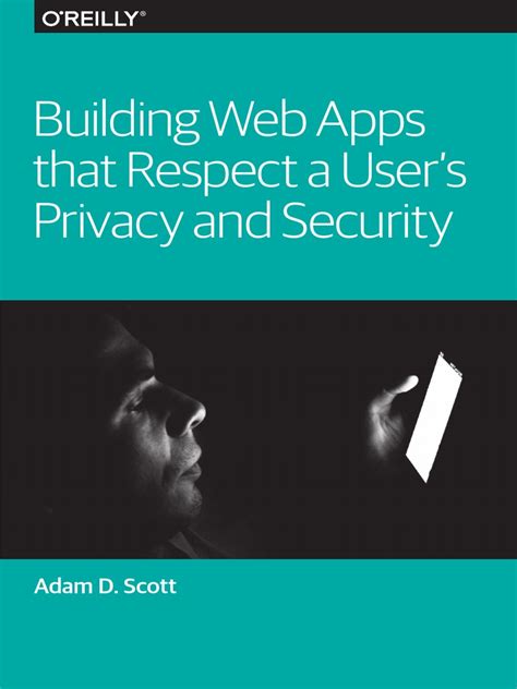 building web apps that respect a user s privacy and secutity pdf