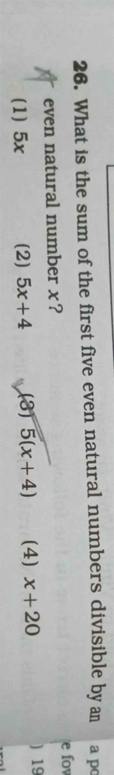 What Is The Sum Of The First Five Even Natural Numbers Divisible By An Ev