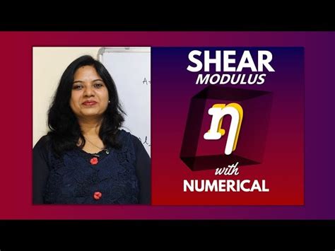 Free Video Shear Modulus And Modulus Of Rigidity In Elasticity Physics From PLAY Chemistry
