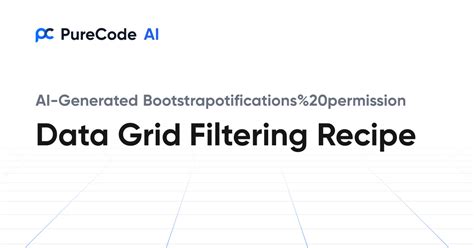 build great bootstrapotifications 20permission data grid filtering