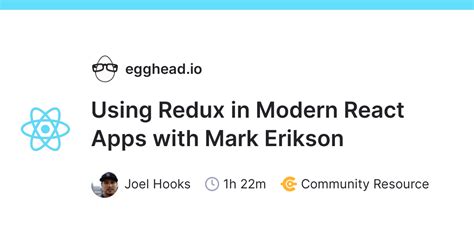 Using Redux In Modern React Apps With Mark Erikson
