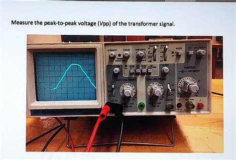 Solved Measure The Peak To Peak Voltage Vpp Of The