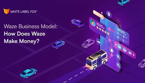 How Waze Make Money Waze Business Model