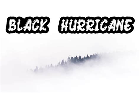 Black Hurricane Font Free Download And Similar Fonts Fontget