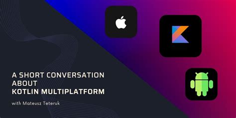 A Short Conversation About Kotlin Multiplatform Rkotlinmultiplatform