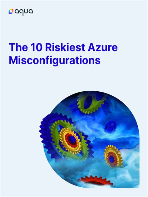 The 10 Riskiest Azure Misconfigurations Pdf Cloud Computing Microsoft Azure