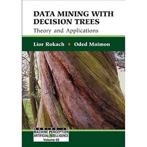Pre Owned Machine Perception And Artificial Intelligence Data Mining With Decision Trees
