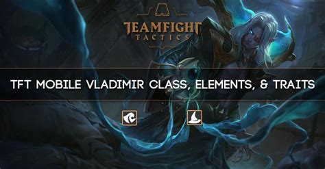 TFT Mobile Vladimir Champion Guide Zilliongamer