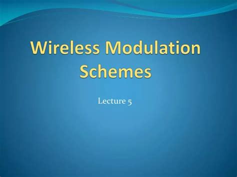 Ppt Wireless Modulation Schemes Powerpoint Presentation Free Download Id