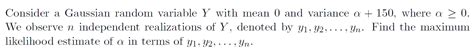 Solved Consider A Gaussian Random Variable Y With Mean And Chegg
