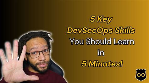 Accelerate Your Devsecops Journey 5 Key Skills In 5 Minutes Youtube